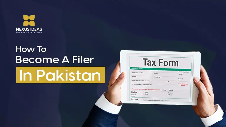 How to Become a Filer In Pakistan 2025 | Nexus Ideas